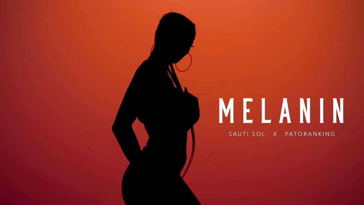 Sauti Sol - Melanin Ft Patoranking MP3 DOWNLOAD citiMuzik