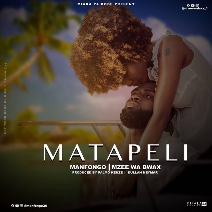 DOWNLOAD MP3 Man Fongo - Matapeli Ft. Mzee Wa Bwax - citiMuzik