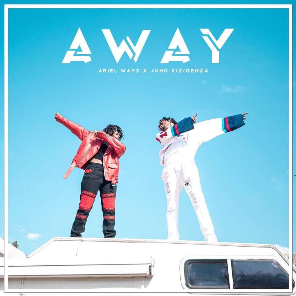 AUDIO Ariel Wayz - Away Ft Juno Kizigenza MP3 DOWNLOAD - citiMuzik