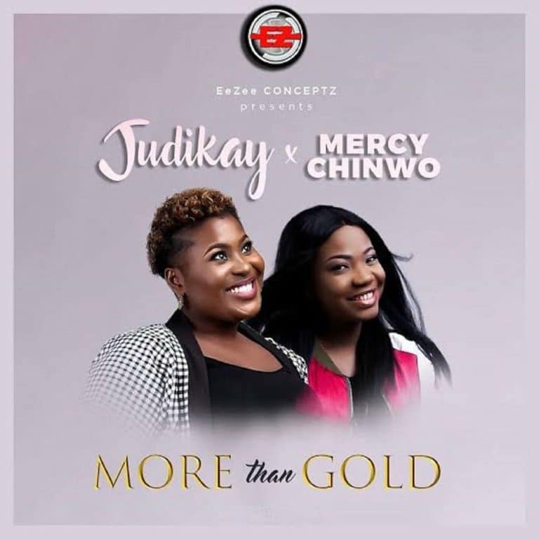 AUDIO Judikay - More Than Gold Ft. Mercy Chinwo MP3 DOWNLOAD - citiMuzik