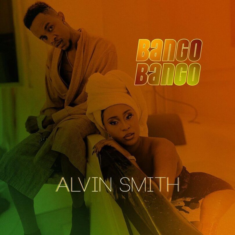 AUDIO Alvin Smith - Bango bango MP3 DOWNLOAD - citiMuzik