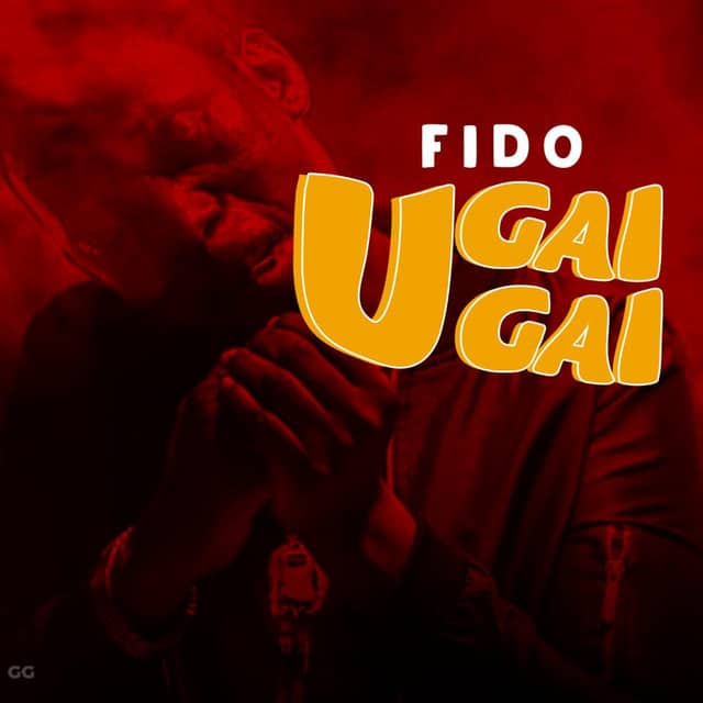 AUDIO Fido Ft. Mabantu - Ugaigai MP3 DOWNLOAD — citiMuzik