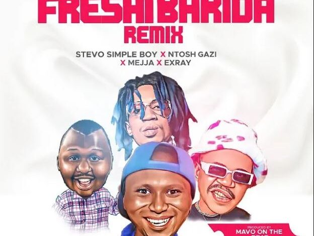AUDIO Steve Simple Boy - Fresh Barida Remix Ft Ntosh Gazi X Mejja X ...