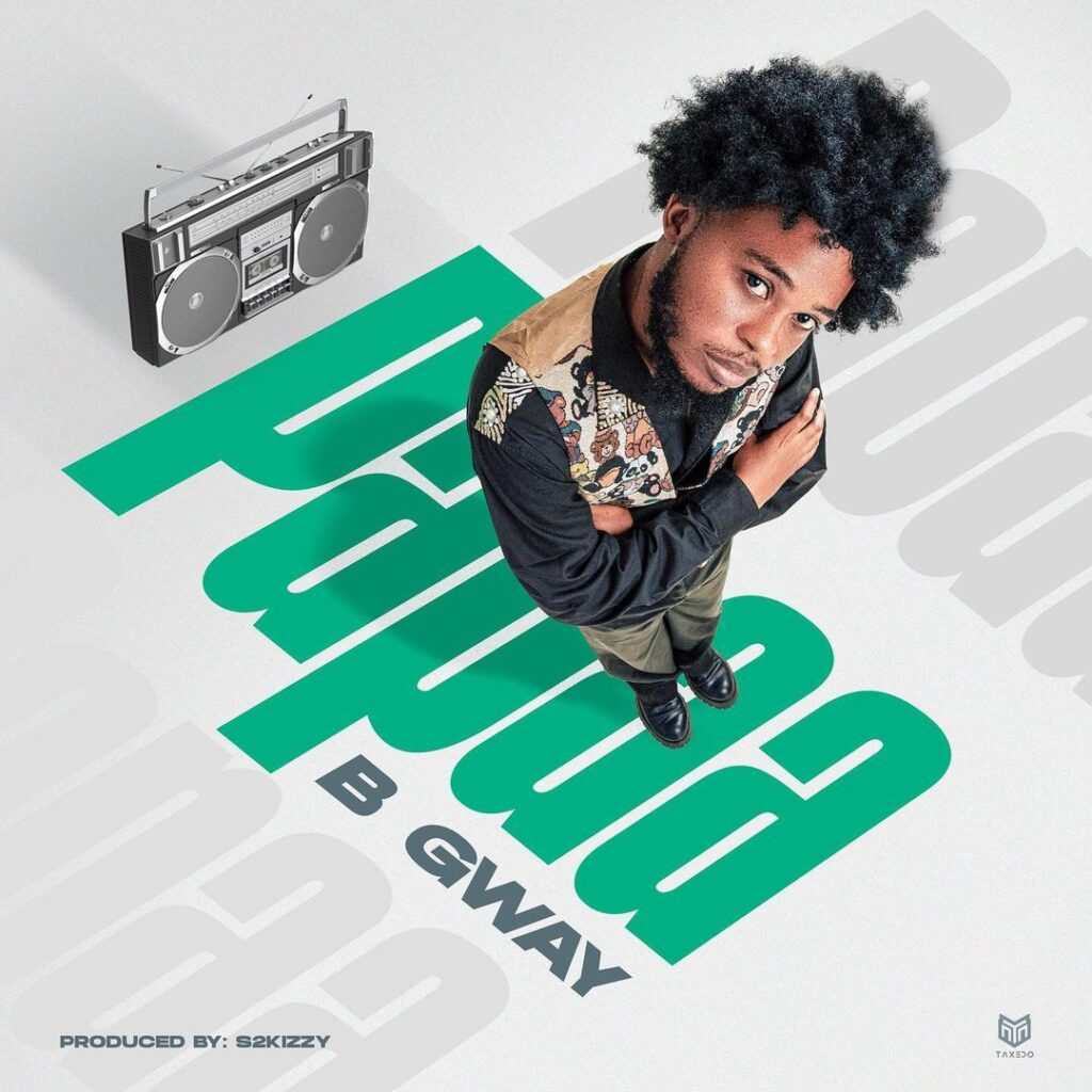 AUDIO B Gway - Papaa MP3 DOWNLOAD - citiMuzik