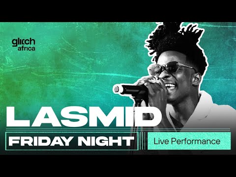 AUDIO Lasmid - Friday Night (Live Performance) MP3 DOWNLOAD — citiMuzik