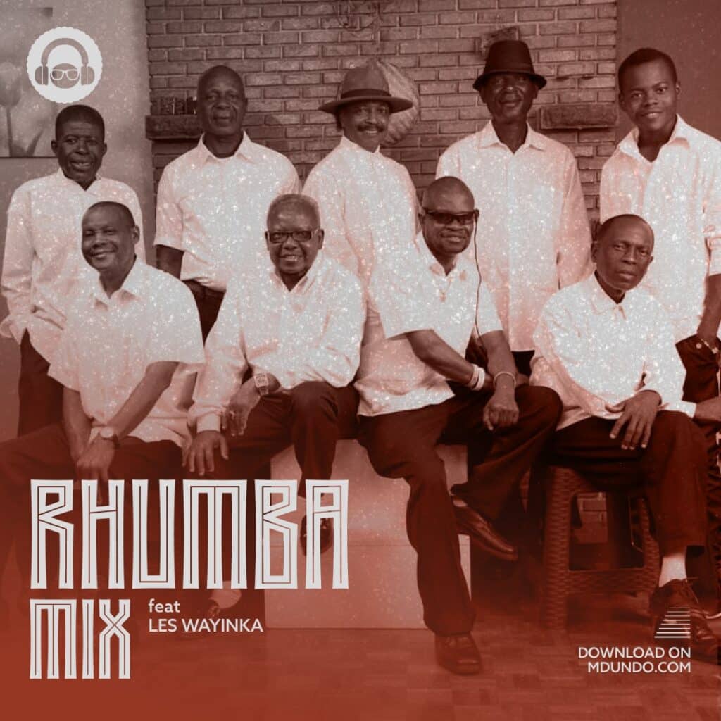 Download Rhumba Mix Ft Les Wanyika on Mdundo - citiMuzik