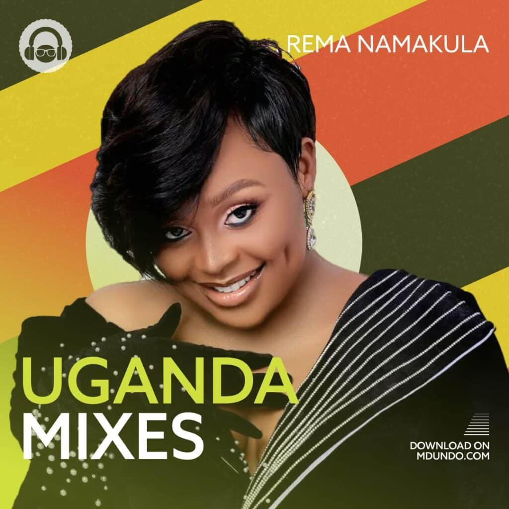 Download Uganda Mix ft Rema Namakula — citiMuzik