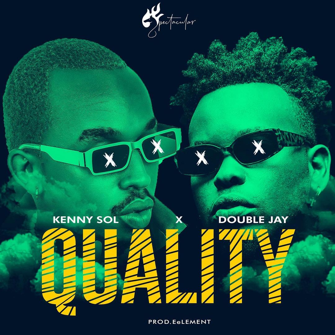 AUDIO Kenny Sol Ft. Double Jay - Quality MP3 DOWNLOAD — citiMuzik