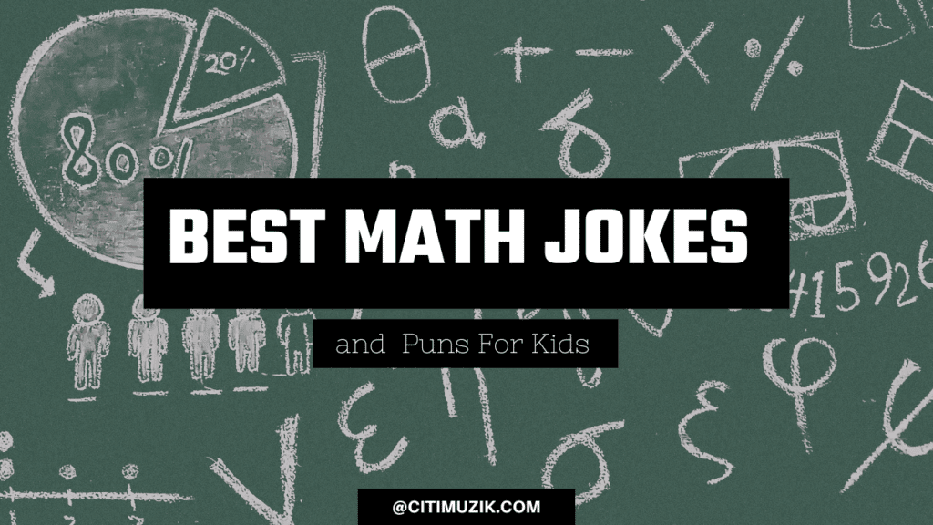 30 Best Funny Math Jokes and Puns For Kids - citiMuzik