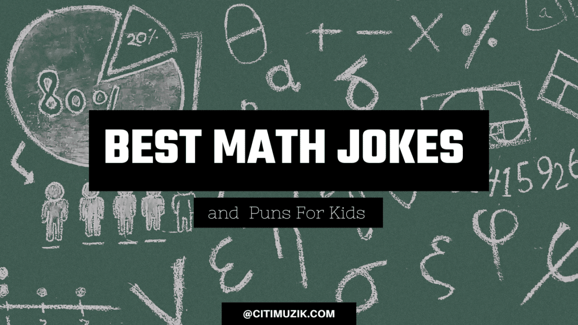 30 Best Funny Math Jokes and Puns For Kids - citiMuzik