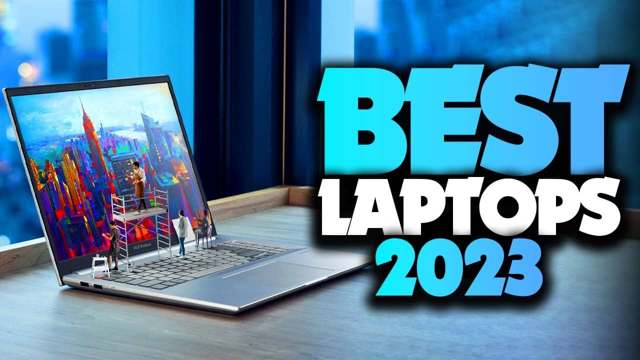 The best laptops for 2023 - citiMuzik