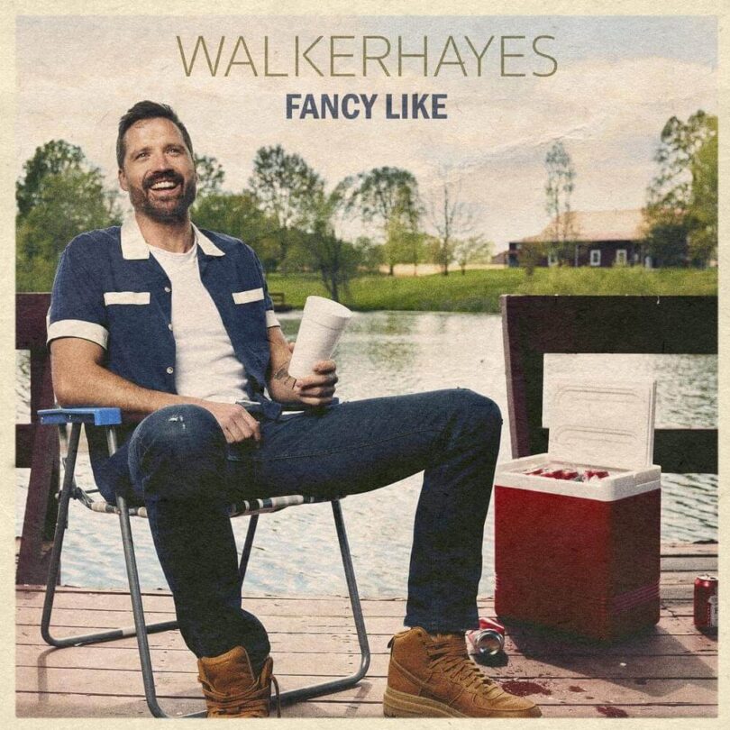 Fancy Like LYRICS - Walker Hayes - citiMuzik