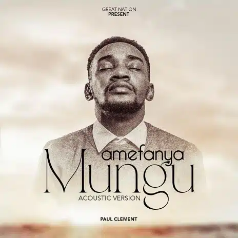 AUDIO Paul Clement - Amefanya Mungu (Acoustic) MP3 DOWNLOAD - citiMuzik