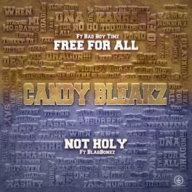Candy Bleakz Ft Blaqbonez - Not Holy Lyrics - citiMuzik