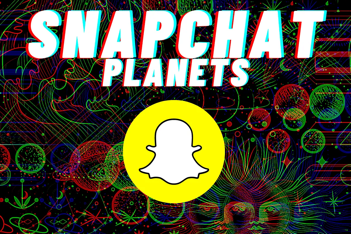 Snapchat Planets: Deciphering the Social Media Trend — citiMuzik