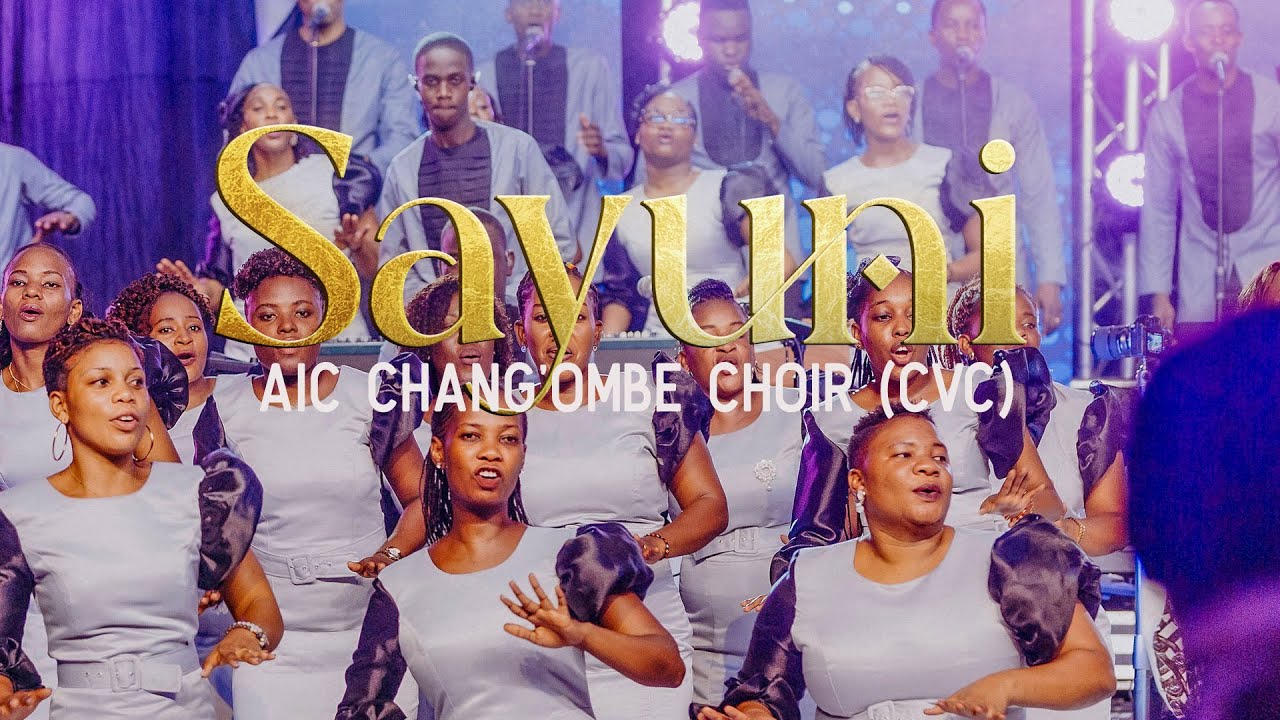 AUDIO AIC Chang'ombe Choir (CVC) Ft. John Kavishe - Sayuni MP3 DOWNLOAD ...