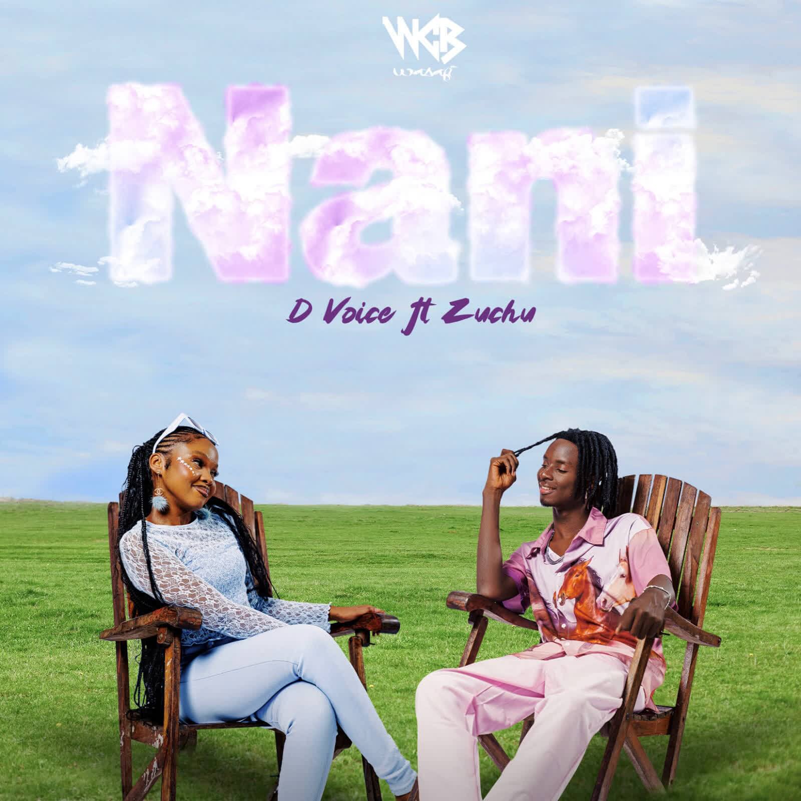 AUDIO D Voice - Nani Ft Zuchu MP3 DOWNLOAD - citiMuzik