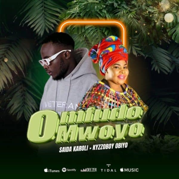 AUDIO Saida Karoli Ft Kyzzoboy Obiyo - Omfudo Mwoyo MP3 DOWNLOAD ...