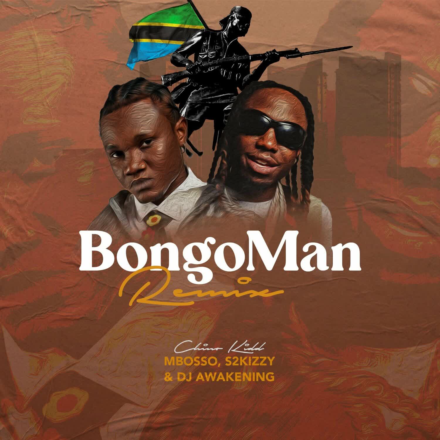 AUDIO Chino Kidd – Bongo Man Remix Ft. Mbosso X S2kizzy X DJ Awakening ...