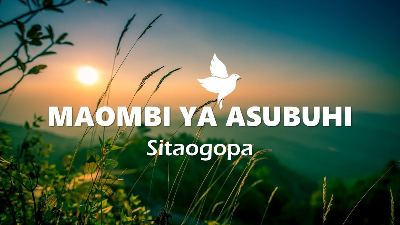 AUDIO Maombi Ya Asubuhi - Sitaogopa Mp3 Download - citiMuzik