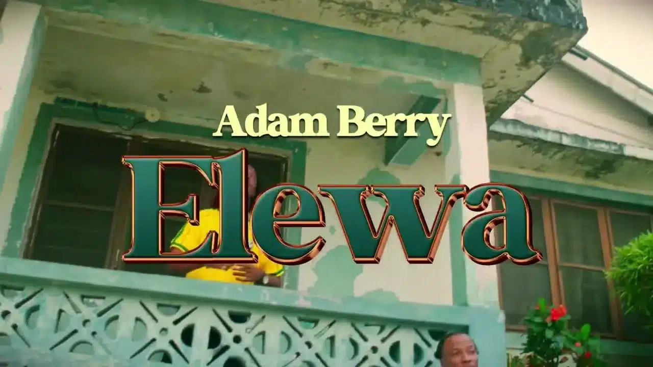 AUDIO Adam Berry – Elewa MP3 DOWNLOAD - citiMuzik