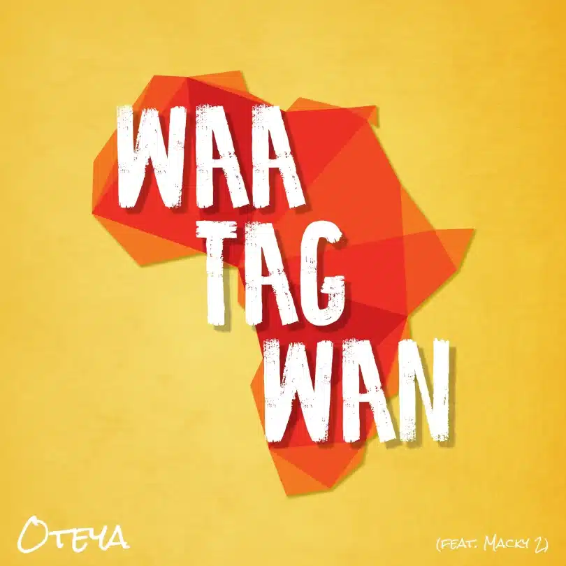 AUDIO Oteya - Watagwan Ft Macky 2 MP3 DOWNLOAD - citiMuzik