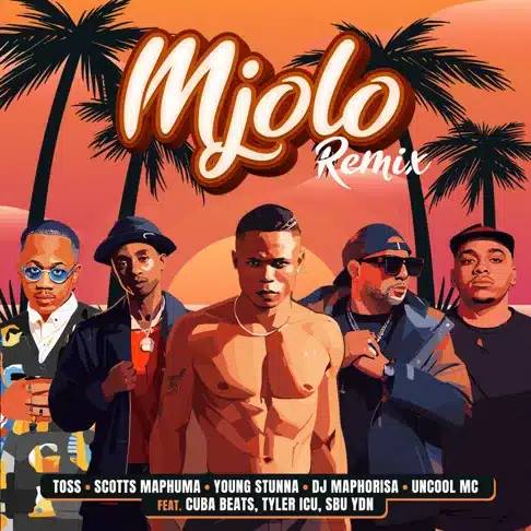 AUDIO TOSS, Scotts Maphuma & Young Stunna - Mjolo (Part 2) Ft Uncool MC ...