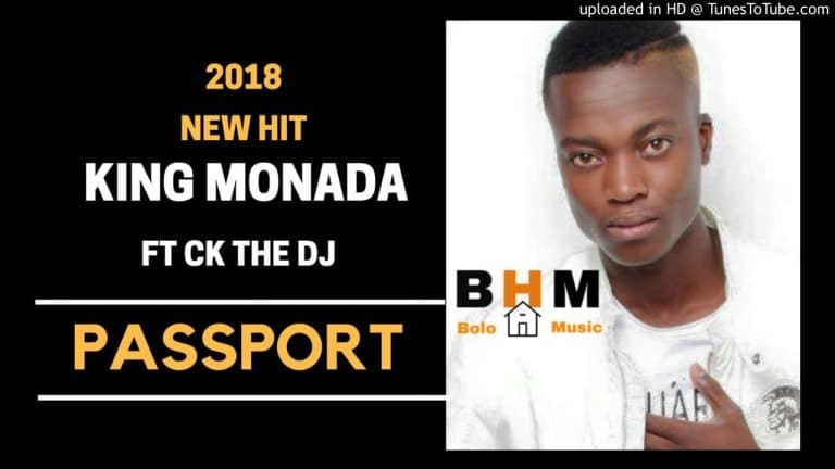 AUDIO King Monada Ft Ck The DJ - Passport Mp3 Download - citiMuzik
