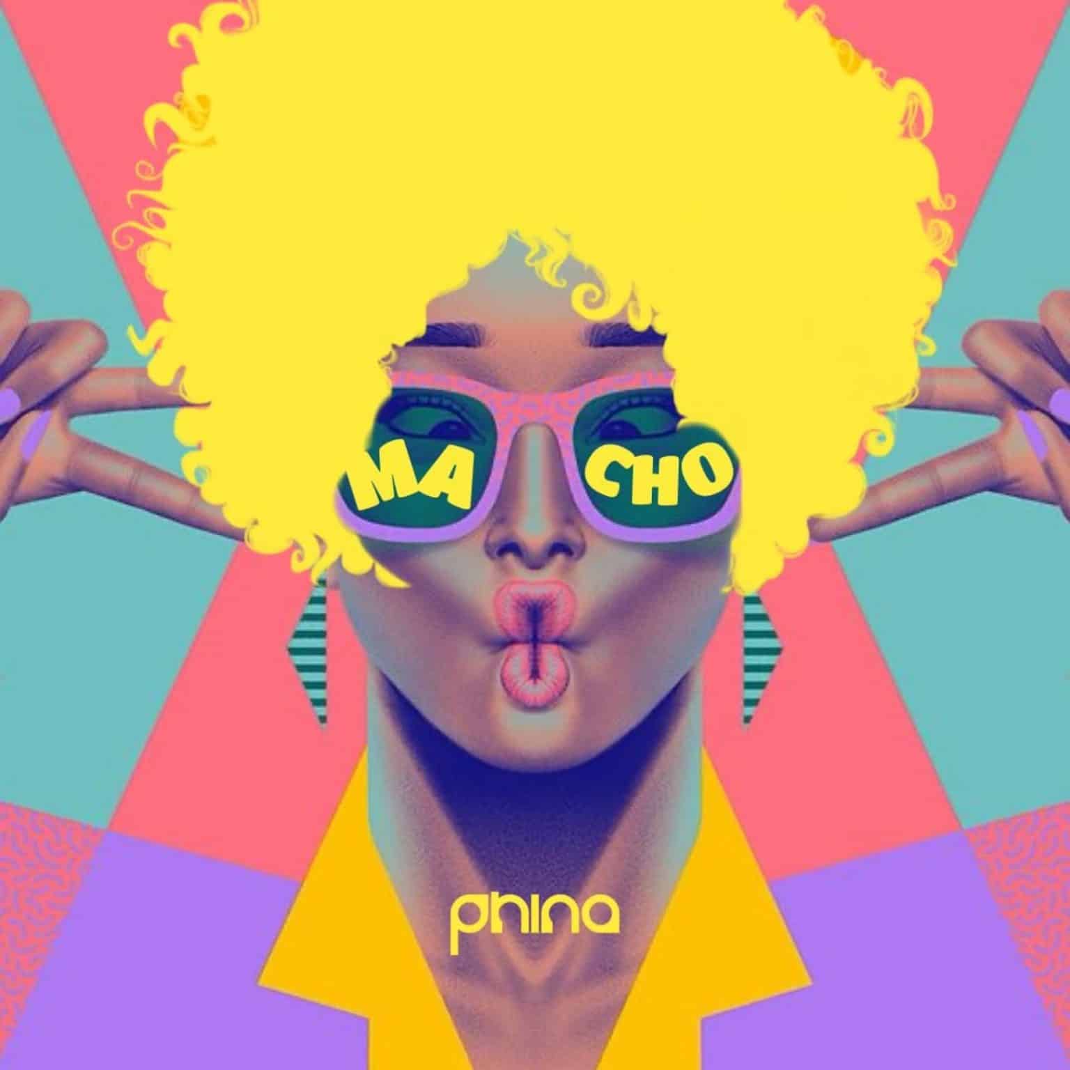 Phina – Macho MP3 DOWNLOAD - citiMuzik