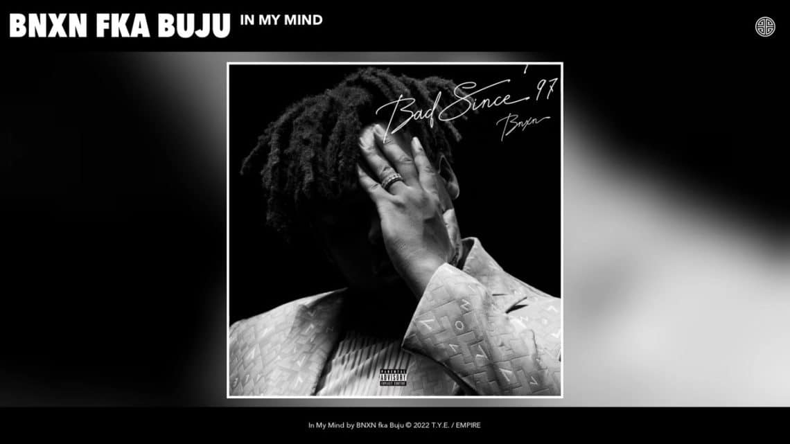 BNXN fka Buju - In My Mind MP3 DOWNLOAD - citiMuzik