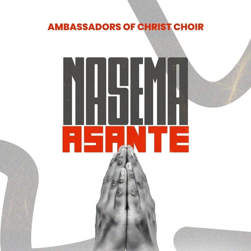 AUDIO Ambassadors Of Christ Choir - Nasema Asante MP3 DOWNLOAD - citiMuzik