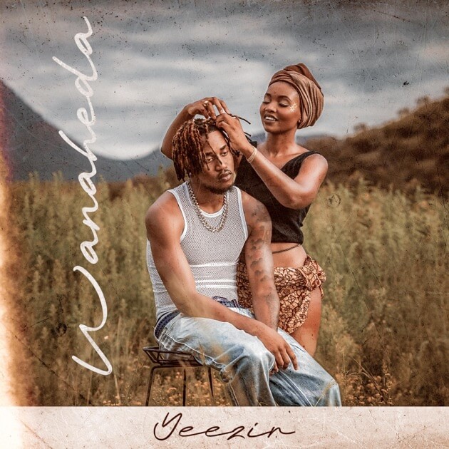 AUDIO Yeezir - Wanaheda MP3 DOWNLOAD - citiMuzik