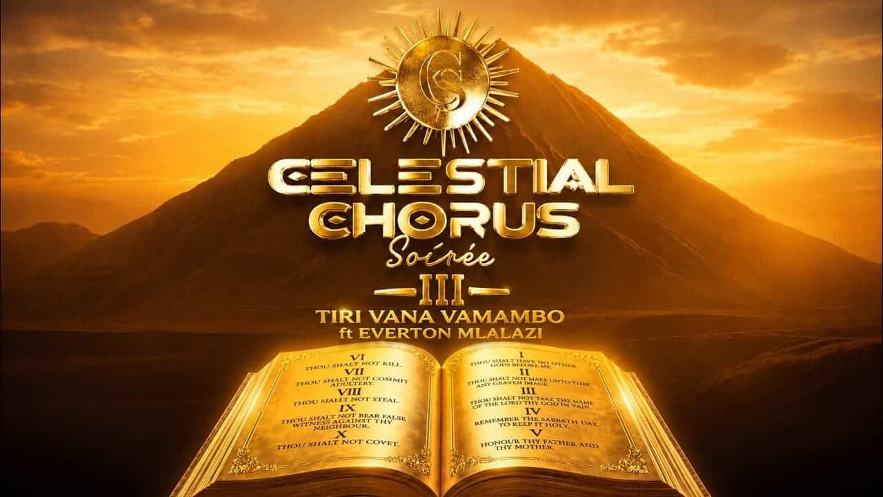 Celestial Chorus Vol 3 – Tiri Vana VaMambo Ft Everton Mlalazi MP3 ...