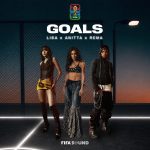 LISA – Goals LYRICS Ft Rema X Anitta - citiMuzik