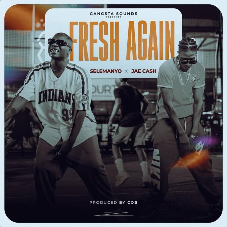 Selemanyo – Fresh Again×3 Ft Jae Cash MP3 DOWNLOAD - citiMuzik
